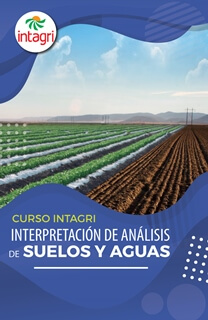 Curso virtual INTAGRI de Interpretación de Análisis de Suelos y Aguas - Información | Intagri S.C.